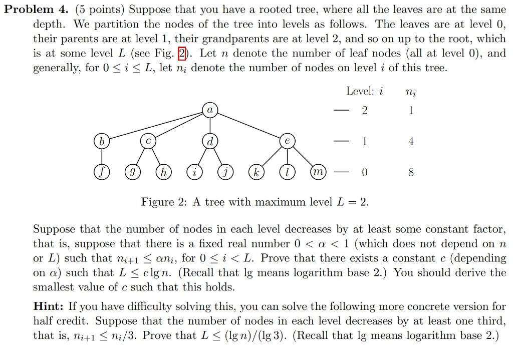 Problem 4. (5 points) Suppose that you have a rooted | Chegg.com