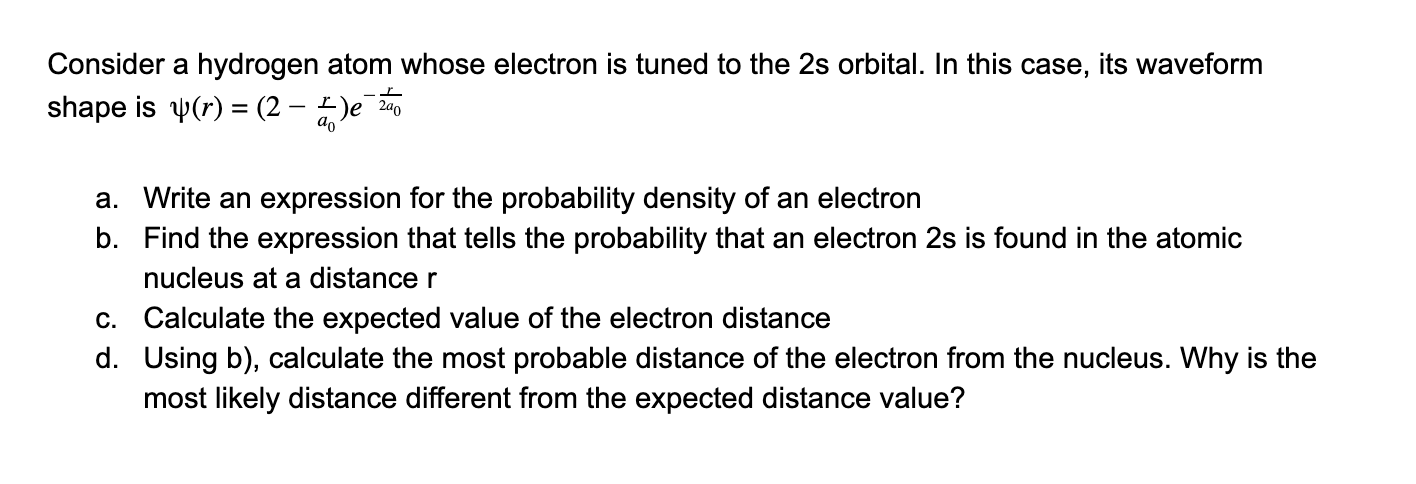 Solved Consider a hydrogen atom whose electron is tuned to | Chegg.com