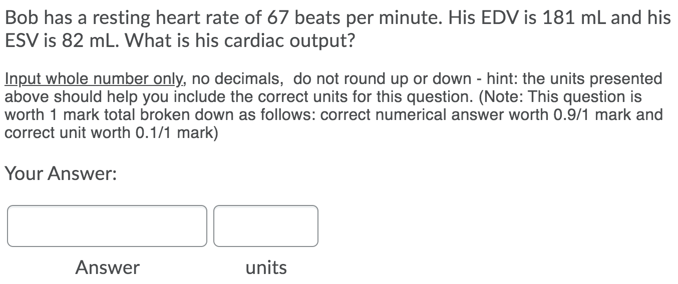 Solved Bob has a resting heart rate of 67 beats per minute. | Chegg.com