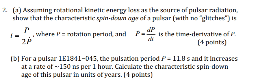 Solved 2. (a) Assuming rotational kinetic energy loss as the | Chegg.com
