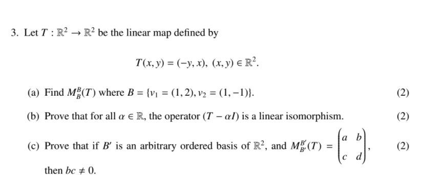 Solved 3. Let T : R2 → R2 be the linear map defined by T(x, | Chegg.com Solved 3. Let T : R2 → R2 be the linear map defined by T(x, | Chegg.com
