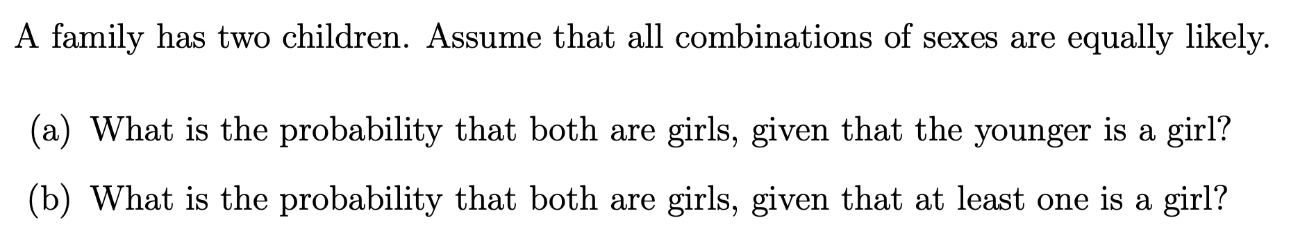 Solved A family has two children. Assume that all | Chegg.com