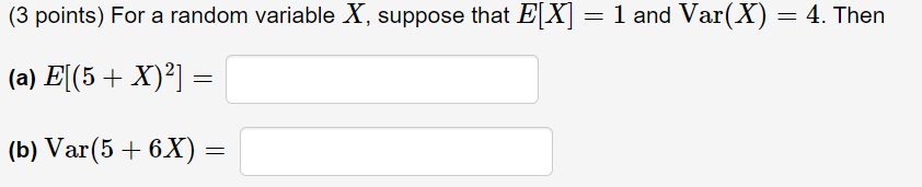 Solved (3 points) For a random variable X, suppose that E[X] | Chegg.com