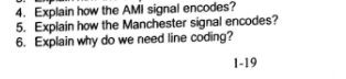 Solved 4. Explain how the AMI signal encodes? 5. Explain how | Chegg.com