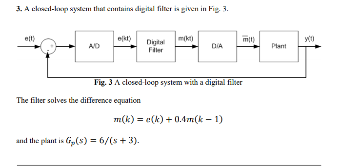 DIGITAL CONTROL SYSTEMS LABORATORY Experiment #5: | Chegg.com