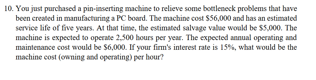 Solved 0. You just purchased a pin-inserting machine to | Chegg.com