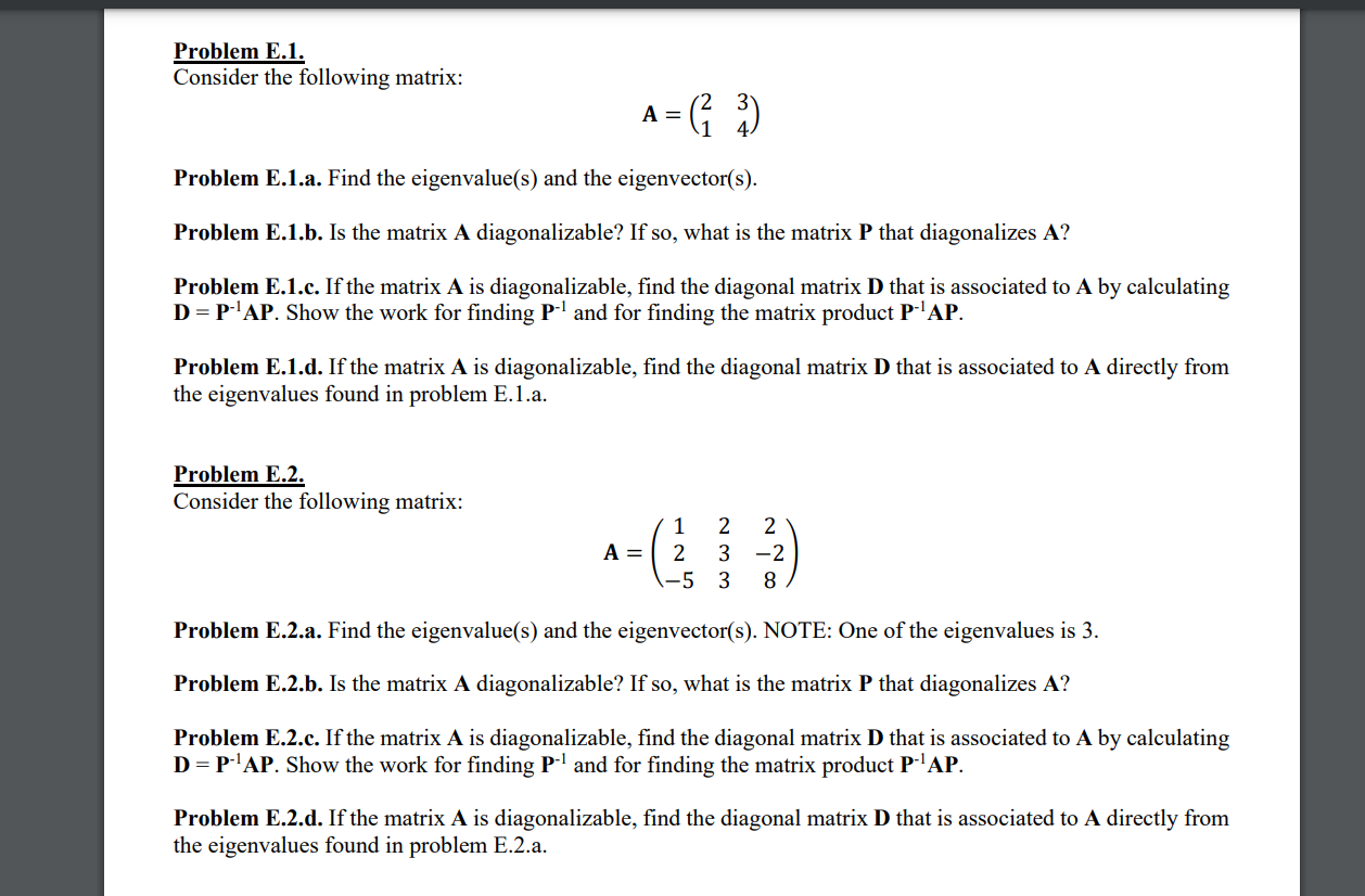 Solved Problem E.1. Consider the following matrix: A = (²₁³) | Chegg.com