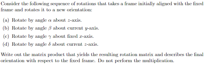 Solved Consider the following sequence of rotations that | Chegg.com