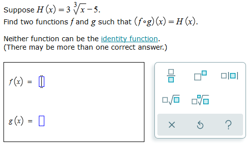 Solved Suppose H(x) = 3 7x-5. Find two functions f and g | Chegg.com