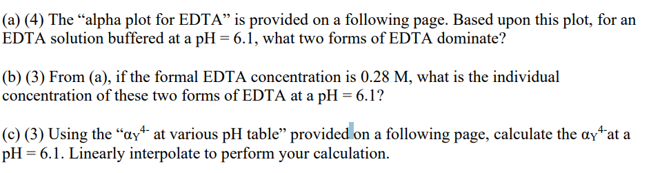 Solved (a) (4) The “alpha plot for EDTA” is provided on a | Chegg.com