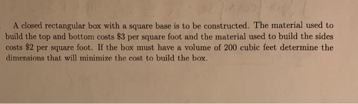 Solved A closed rectangular box with a square base is to be | Chegg.com