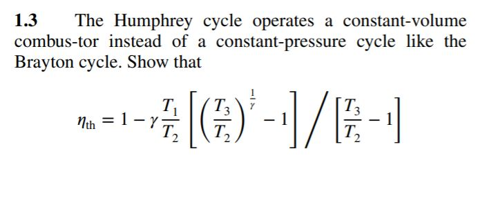 Solved 1.3 The Humphrey cycle operates a constant-volume | Chegg.com