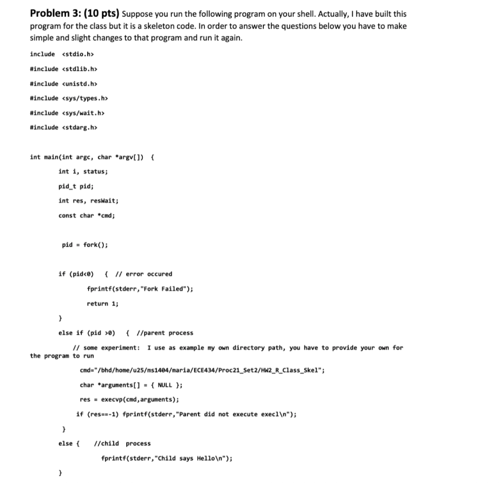 Solved Problem 3: (10 pts) Suppose you run the following | Chegg.com