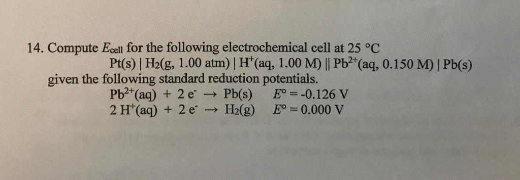 Solved 14 Compute Ecell For The Following Electrochemical