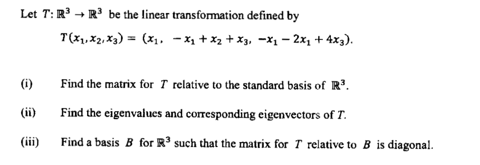 Solved Let T: R3 + R3 be the linear transformation defined | Chegg.com Solved Let T: R3 + R3 be the linear transformation defined | Chegg.com