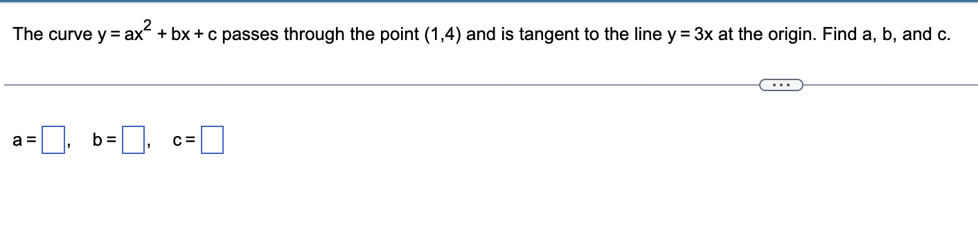 Solved The curve y=ax2+bx+c passes through the point (1,4) | Chegg.com
