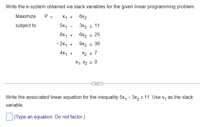 Solved Write the e-system obtained via slack variables for | Chegg.com