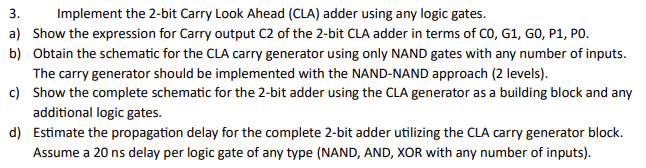 Solved Implement the 2-bit Carry Look Ahead (CLA) ﻿adder | Chegg.com