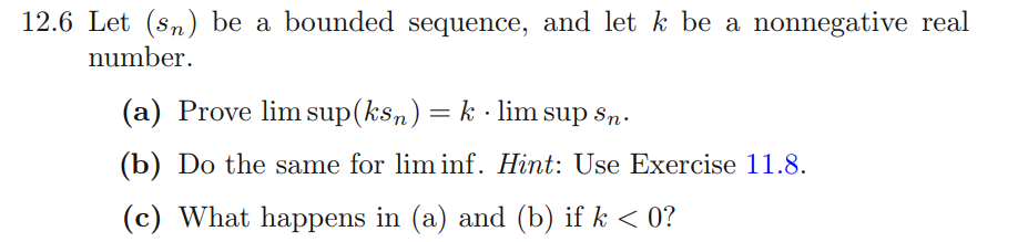 Solved 12.6 Let (sn) be a bounded sequence, and let k be a | Chegg.com
