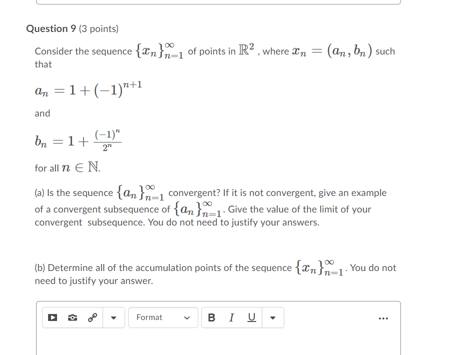 Solved Question 9 (3 points) Consider the sequence {Xn}n–1 | Chegg.com