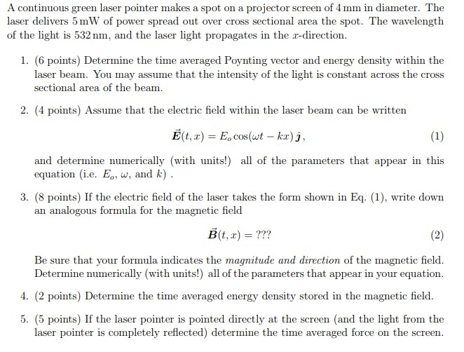 Solved A continuous green laser pointer makes a spot on a | Chegg.com