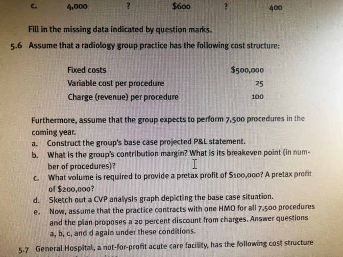 Solved $600 C. 4,000 400 Fill in the missing data indicated | Chegg.com
