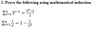 Solved 2. Prove the following using mathematical induction. | Chegg.com
