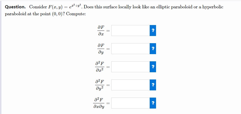 Solved Question. Consider F(x,y)=ex2+y2. Does this surface | Chegg.com