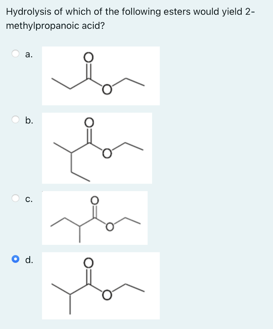 Solved Hydrolysis of which of the following esters would | Chegg.com