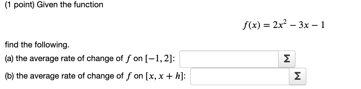 Solved (1 point) Given the function f(x)=2x2−3x−1 find the | Chegg.com