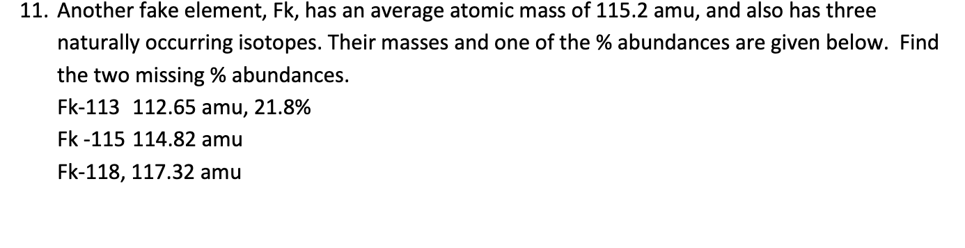 Solved 11. Another fake element, Fk, has an average atomic | Chegg.com