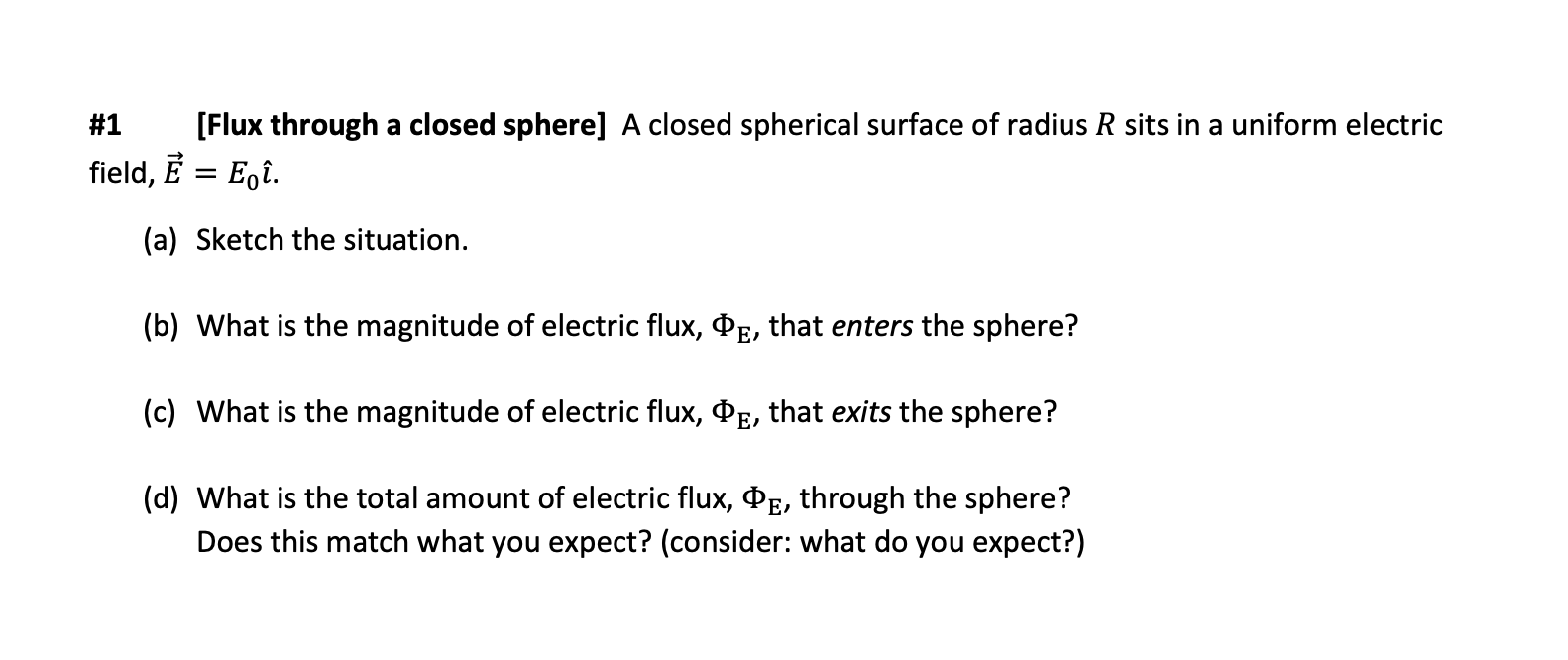 #1 [Flux through a closed sphere] ﻿A closed spherical | Chegg.com