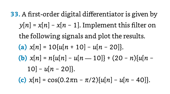Solved 33. A first-order digital differentiator is given by | Chegg.com