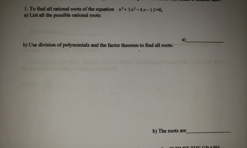 Solved 1. To find all rational roots of the equation a) List | Chegg.com