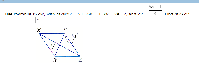 Solved 5a +1 4 Use rhombus XYZw, with m | Chegg.com