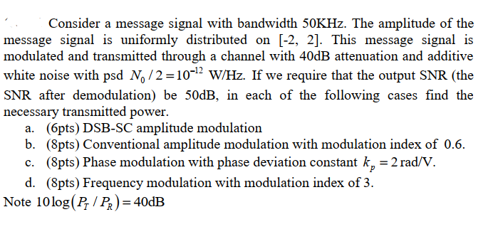 Solved Consider a message signal with bandwidth 50KHz. The | Chegg.com