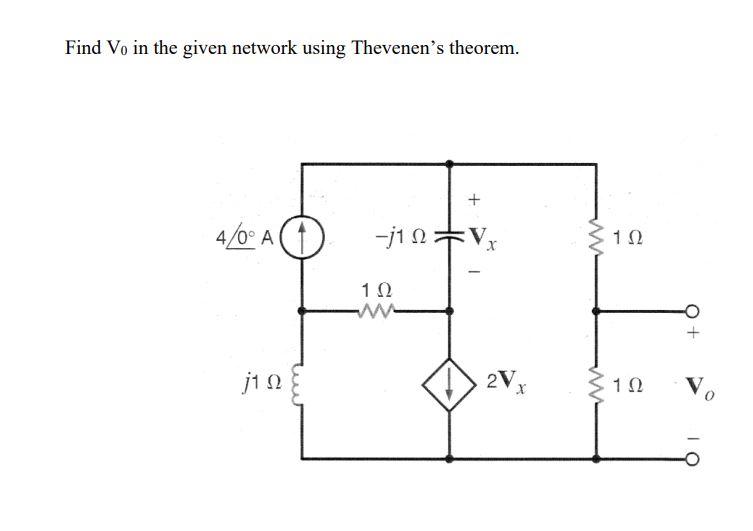 Solved Find V0 in the given network using Thevenen's | Chegg.com