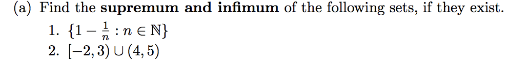 Solved (a) Find the supremum and infimum of the following | Chegg.com