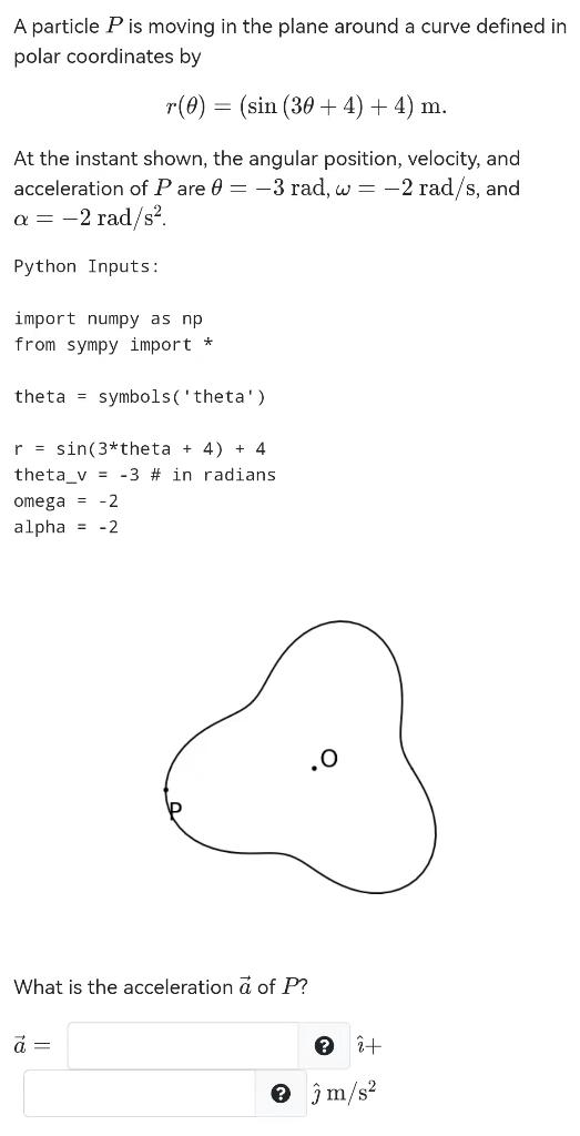 Solved A particle P is moving in the plane around a curve | Chegg.com