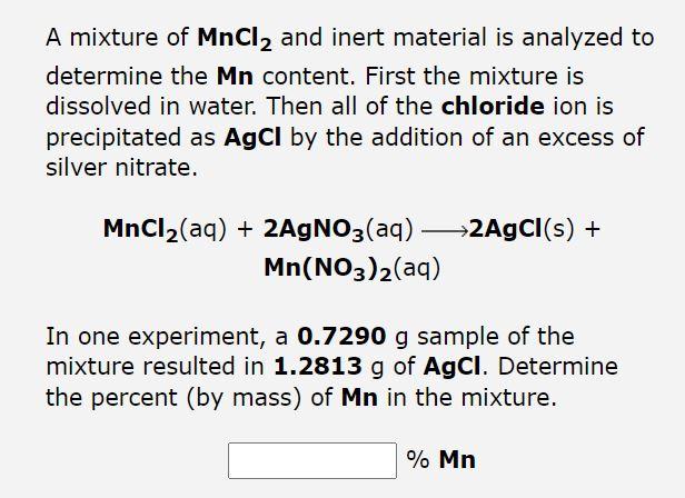 Solved A mixture of MnCl2 and inert material is analyzed to | Chegg.com