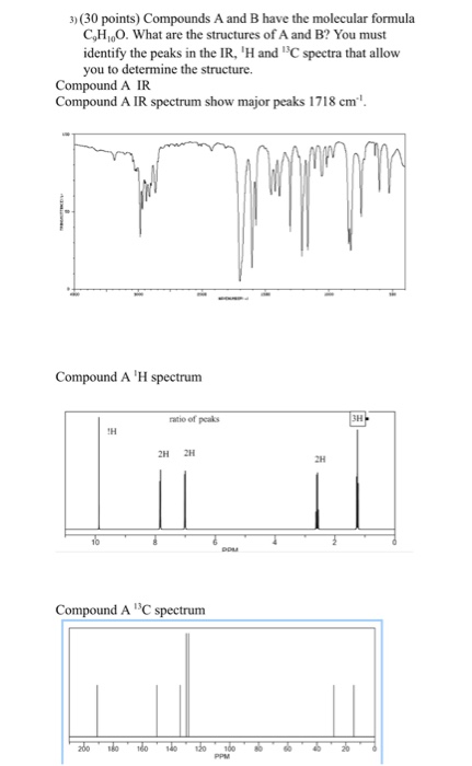 Solved C9H10O. What are the structures ofA and B? You must | Chegg.com