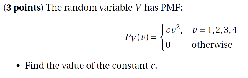 Solved (3 points) The random variable V has PMF: Scu, | Chegg.com