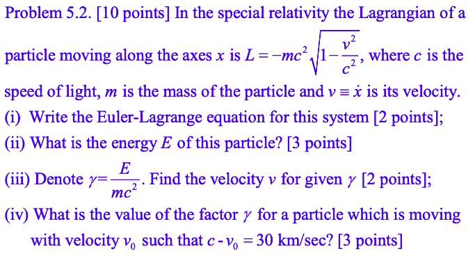 Solved Problem 5.2. [10 points] In the special relativity | Chegg.com