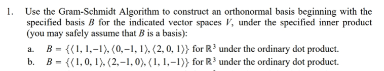 Solved Use the Gram-Schmidt Algorithm to construct an | Chegg.com