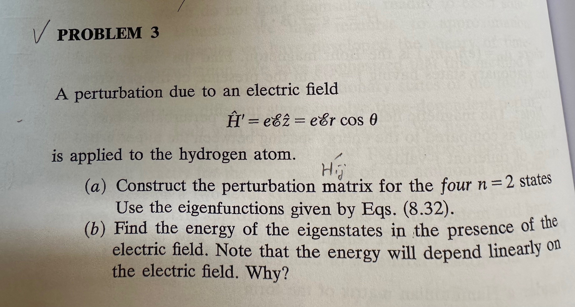 Solved A perturbation due to an electric field | Chegg.com