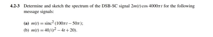 Solved 4 2 3 Determine And Sketch The Spectrum Of The Dsb Sc