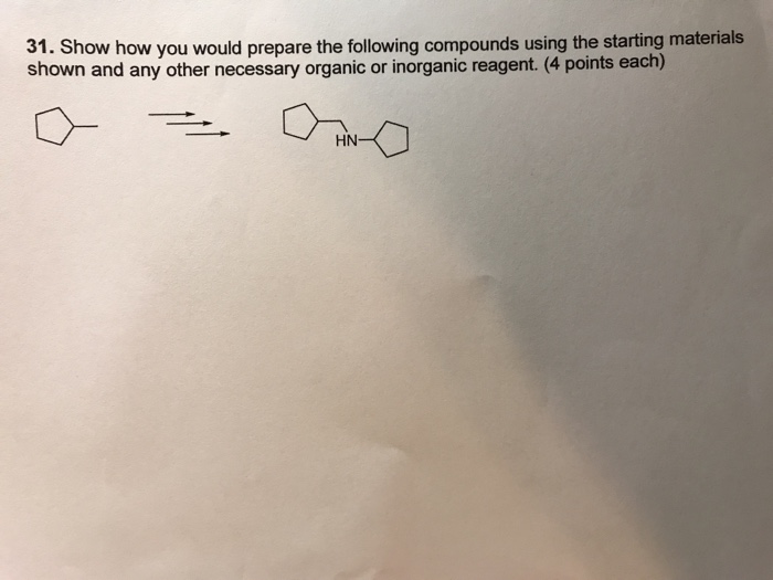 Solved Show how you would prepare the following compounds | Chegg.com
