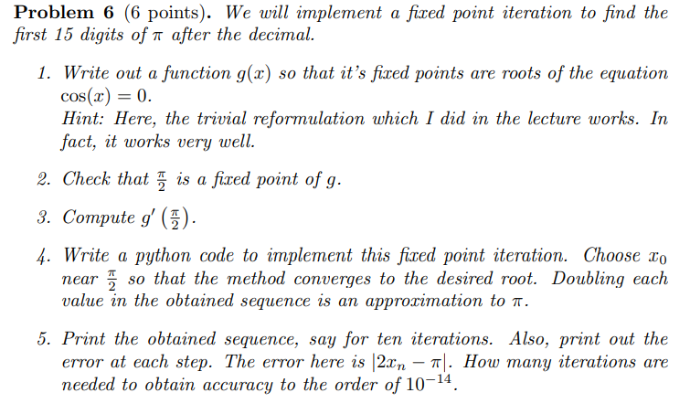 Solved Problem 6 (6 points). We will implement a fixed point | Chegg.com