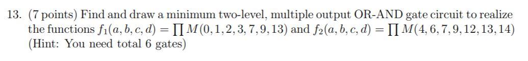 Solved 13. (7 points) Find and draw a minimum two-level, | Chegg.com