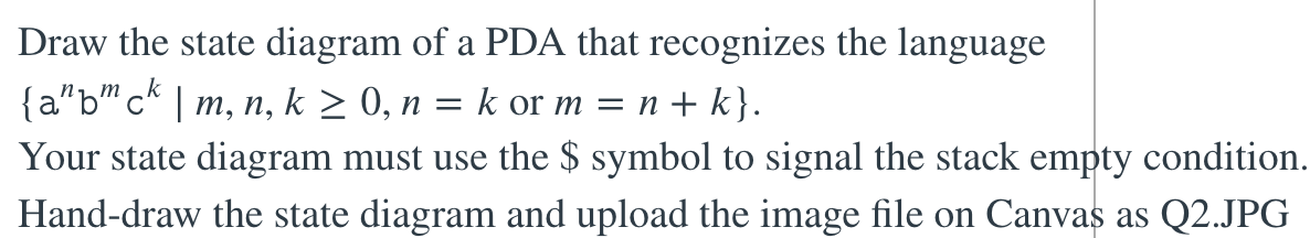 Solved Draw the state diagram of a PDA that recognizes the | Chegg.com